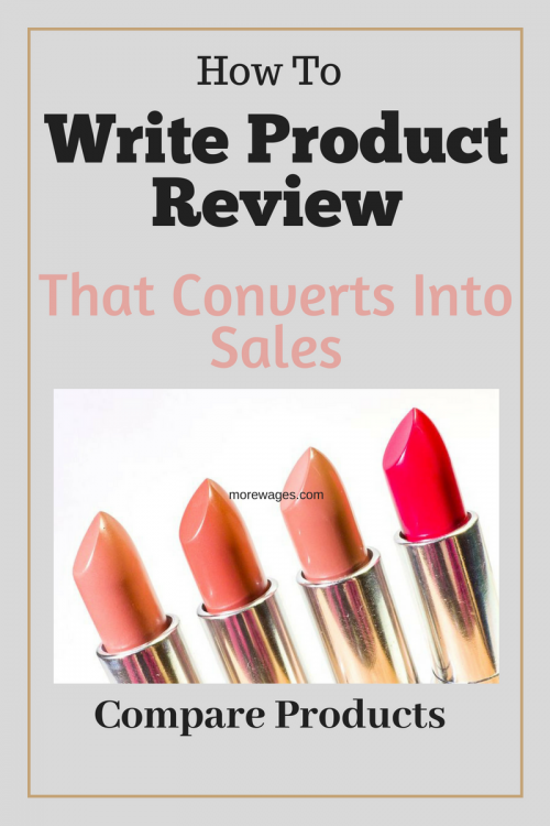 How To Write Product Review That Converts Into Sales - morewages